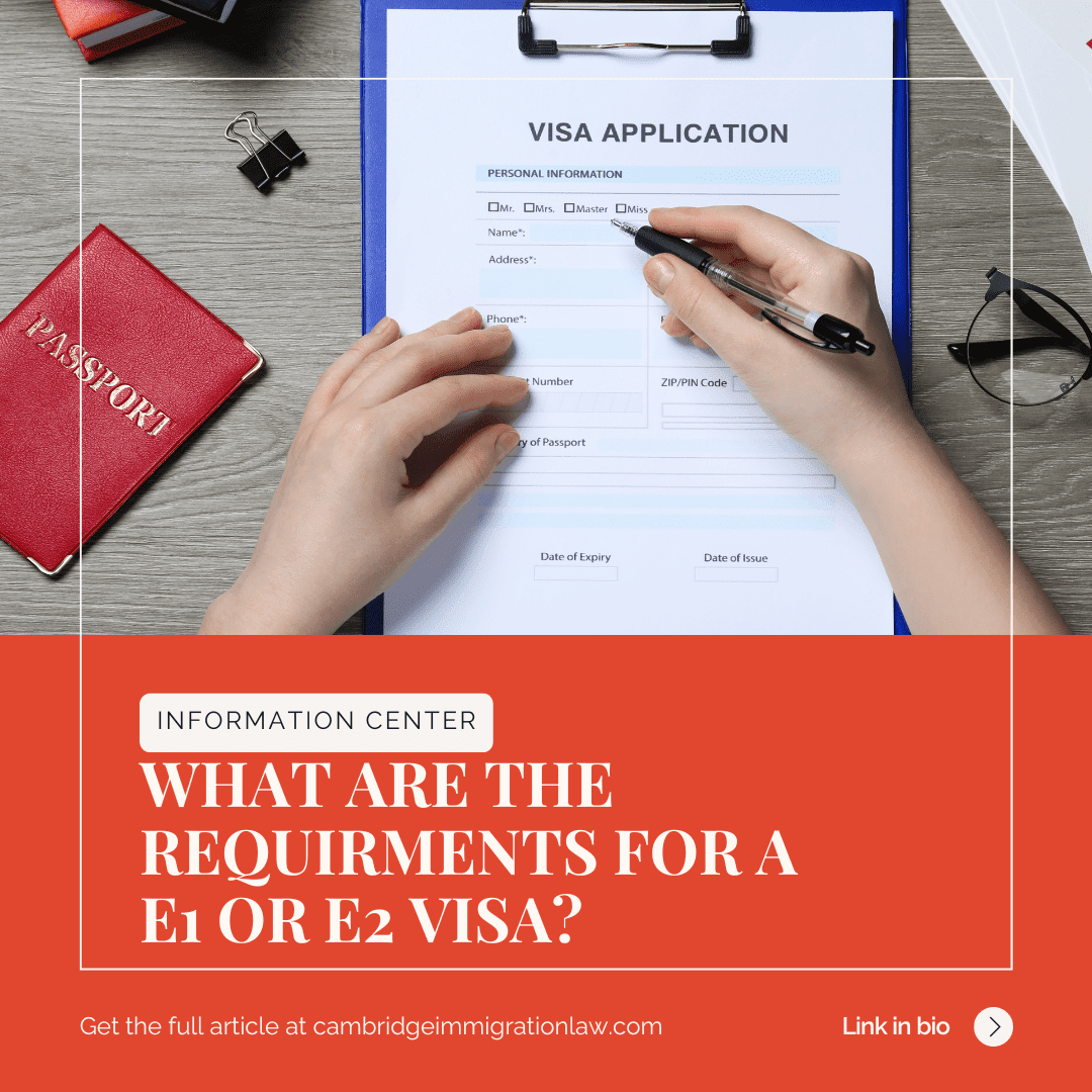 E1 & E2 Visa Requirements: What You Need to Know